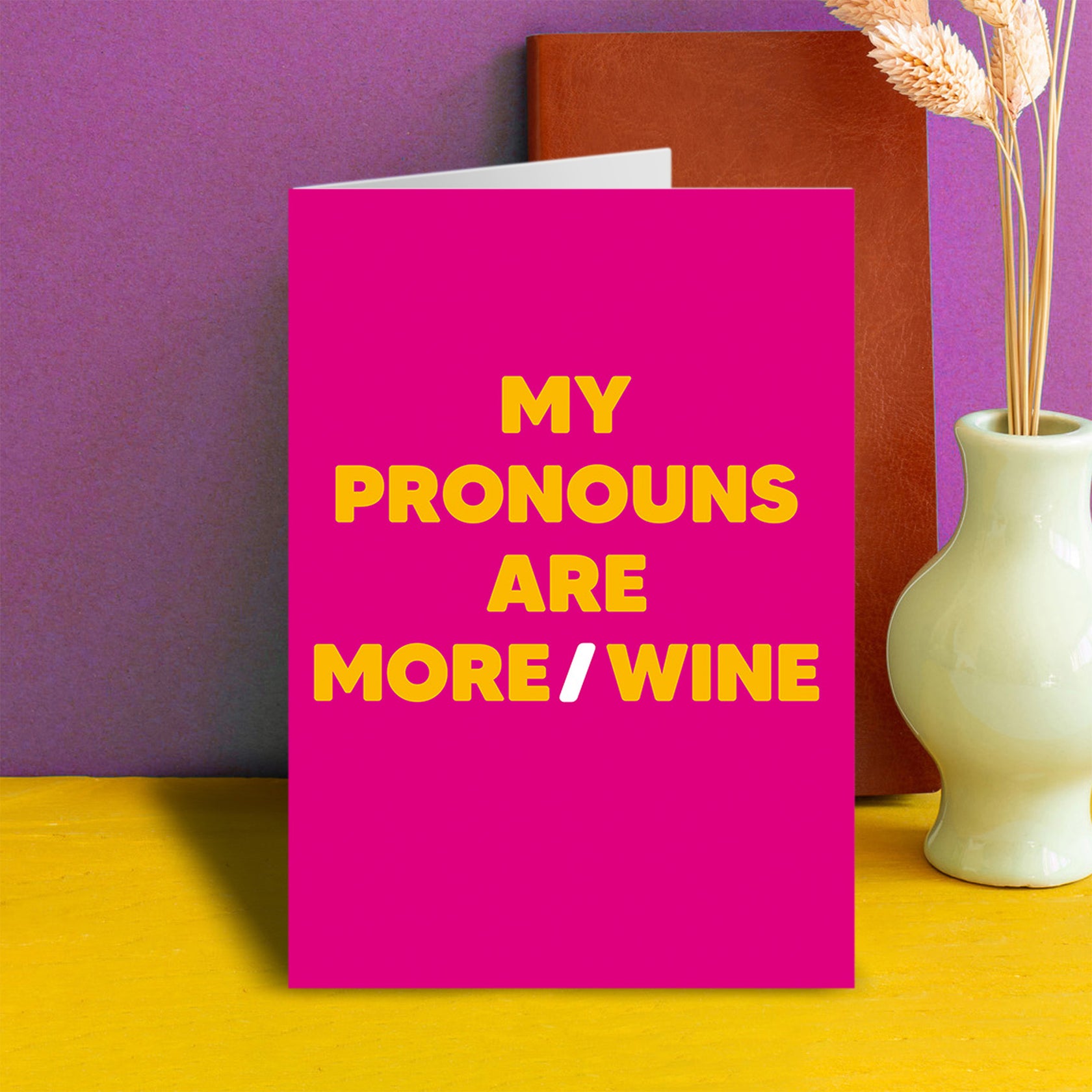 Funny Women's Birthday Card - My Pronouns | White Orchard